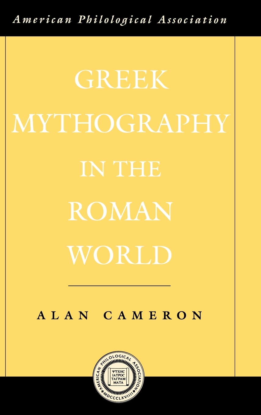 Buy Greek Mythography in the Roman World Book Online at Best Price ...