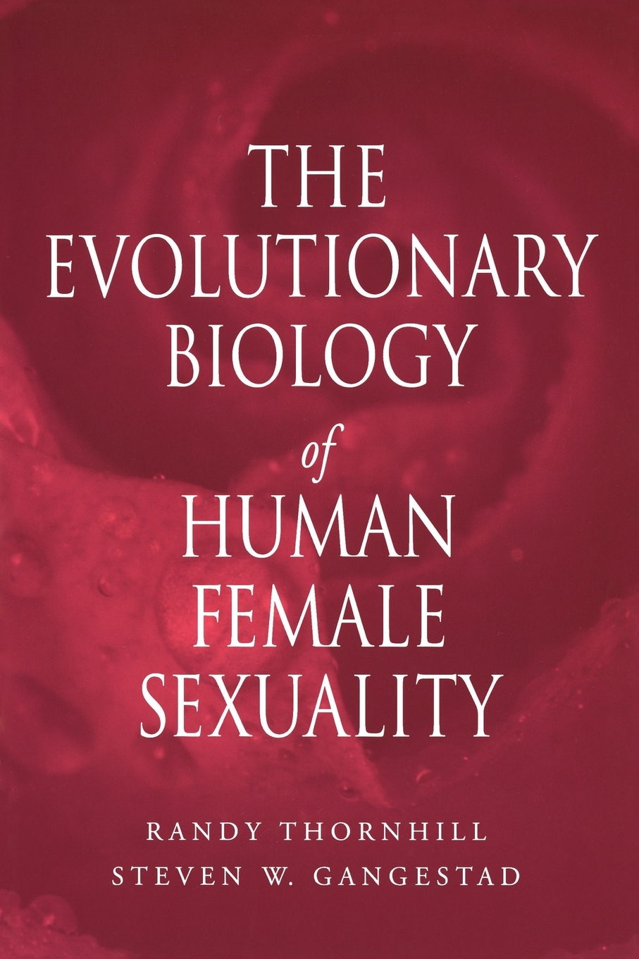 Buy Evolutionary Biology of Human Female Sexuality