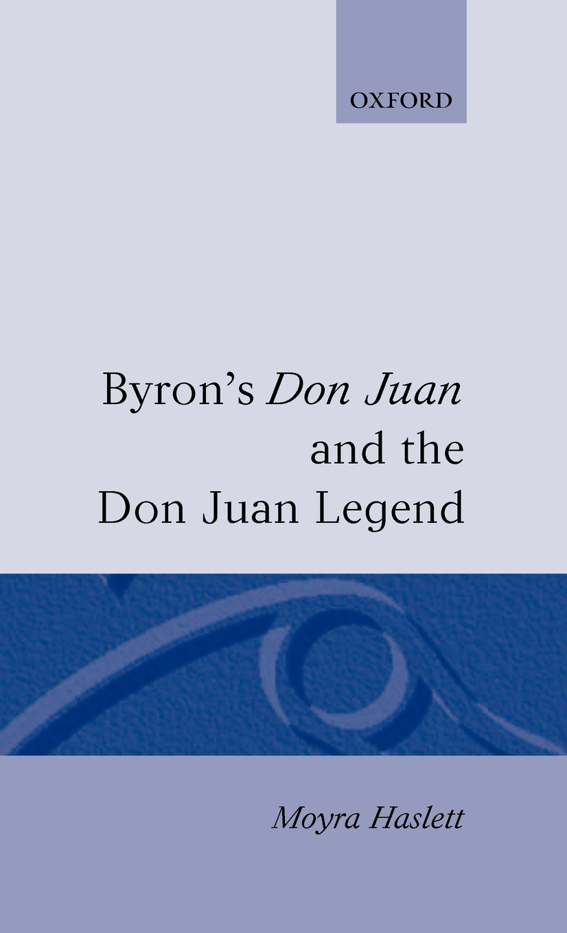 Buy Byron's Don Juan and the Don Juan Legend
