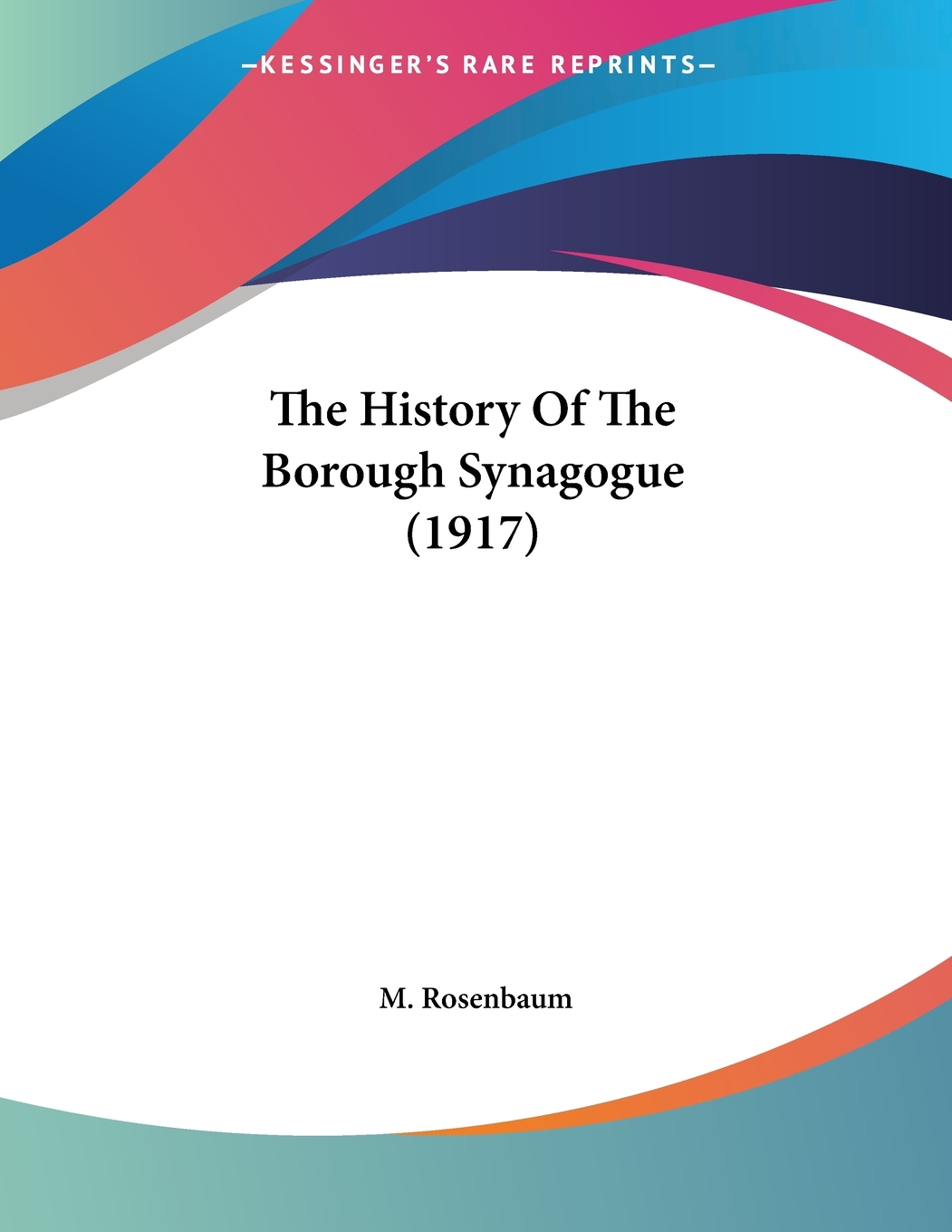 Buy The History Of The Borough Synagogue (1917) Book Online at Best ...