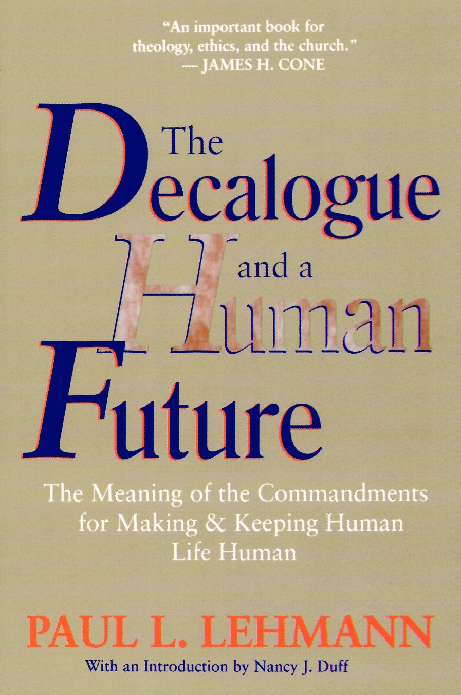 Buy The Decalogue and a Human Future