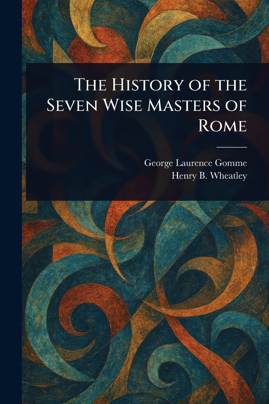 Buy History of the Seven Wise Masters of Rome Book Online at Best Price ...