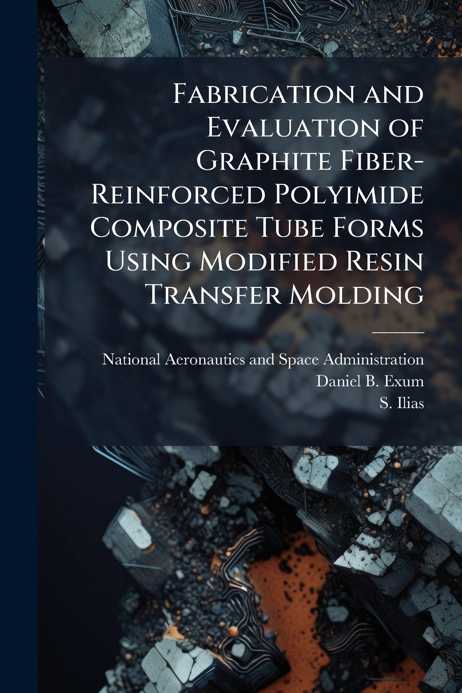 Buy Fabrication and Evaluation of Graphite Fiber-Reinforced Polyimide ...