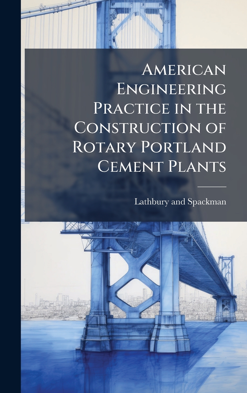 Buy American Engineering Practice in the Construction of Rotary Portland Cement Plants Book ...