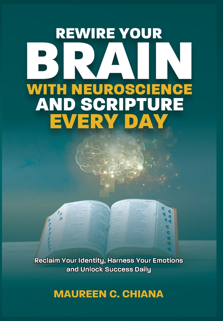 Bookscape | Buy Rewire Your Brain with Neuroscience and Scripture Everyday
