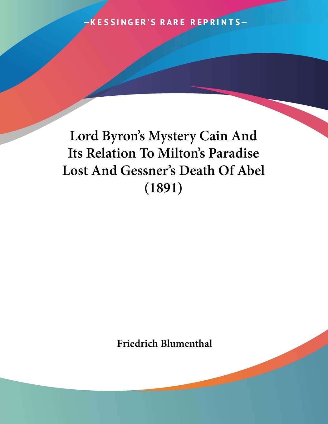 Buy Lord Byron's Mystery Cain And Its Relation To Milton's Paradise ...