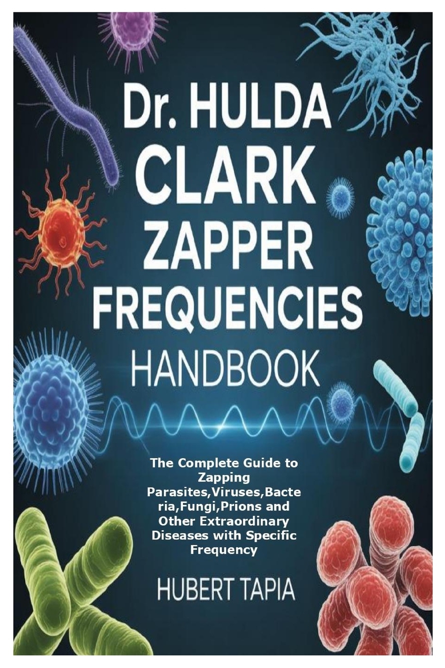 Buy Dr. Hulda Clark Zapper Frequencies Handbook Book Online at Best ...