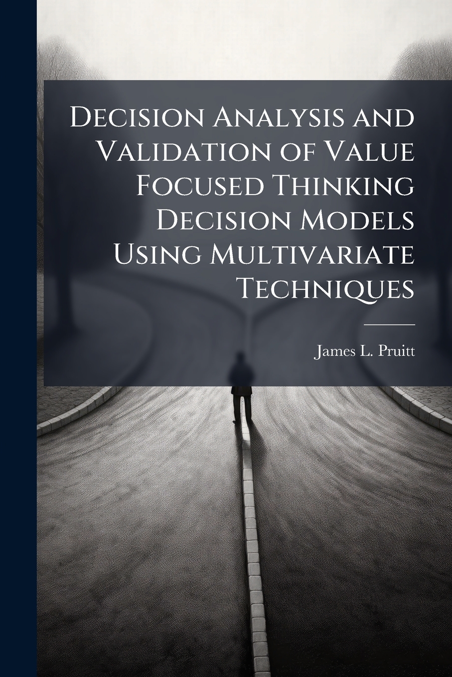 Buy Decision Analysis and Validation of Value Focused Thinking Decision ...