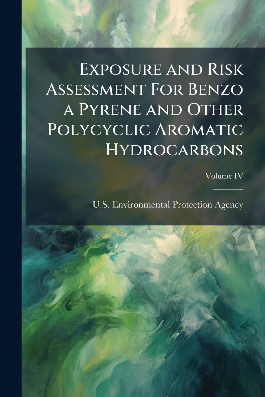 Buy Exposure and Risk Assessment For Benzo a Pyrene and Other ...