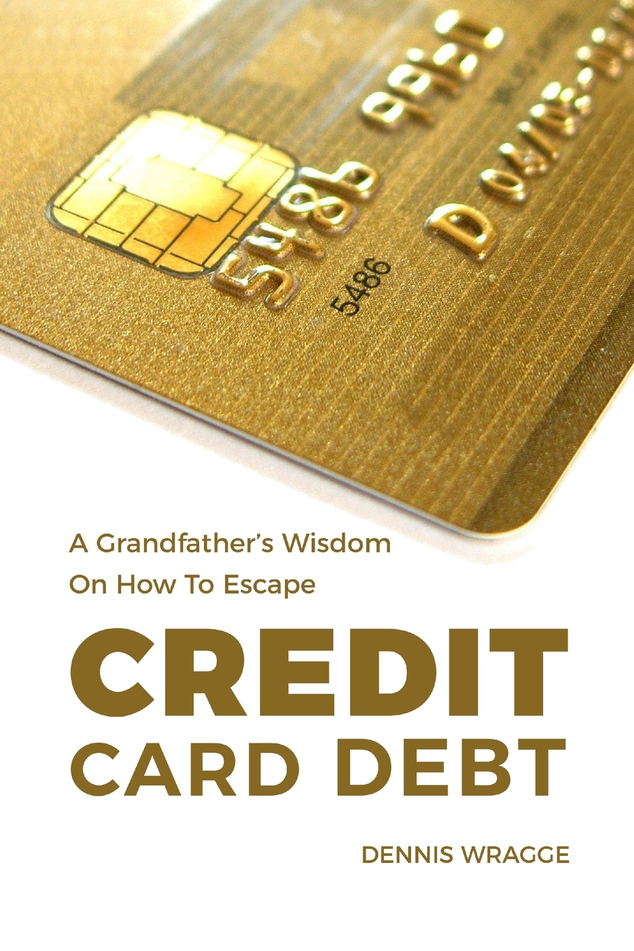 Buy A Grandfather's Wisdom on How to Escape Credit Card Debt