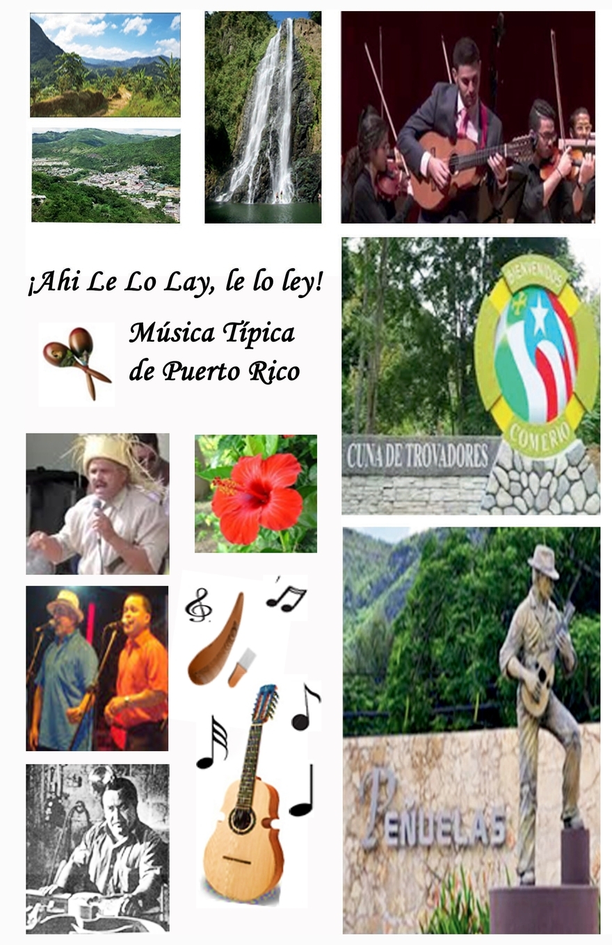 Buy !Ah y Le Lo Lay Le Lo Ley! Musica Tipica de Puerto Rico Book Online ...
