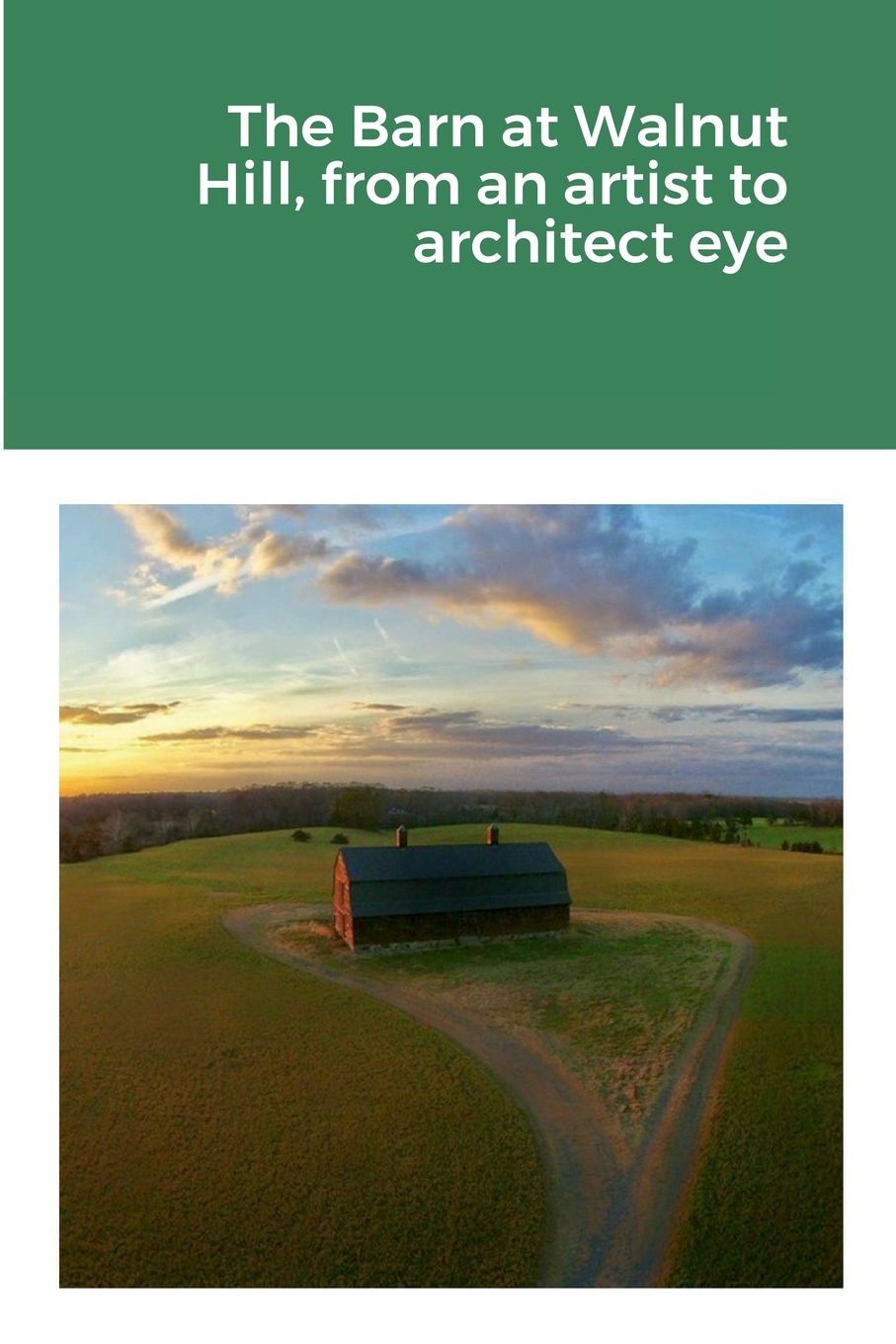 Buy The Barn at Walnut Hill from an artist to architect eye