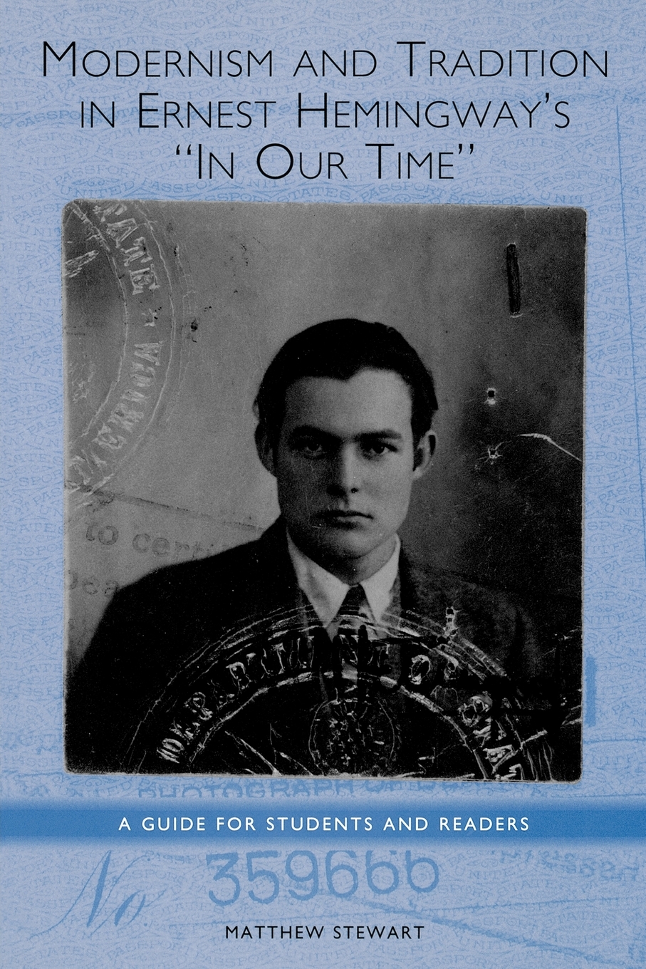 Buy Modernism and Tradition in Ernest Hemingway's in Our Time