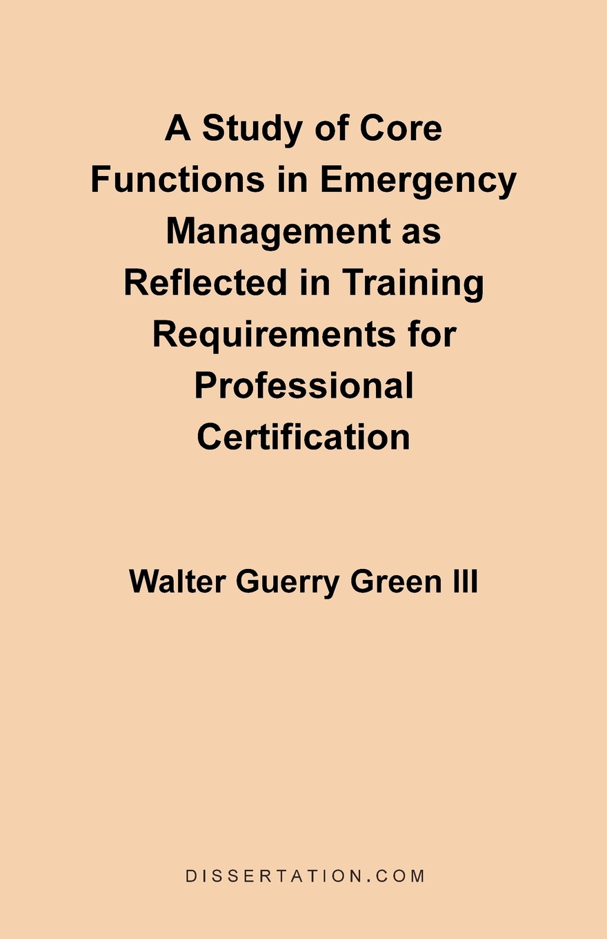 Buy A Study of Core Functions in Emergency Management as Reflected in ...