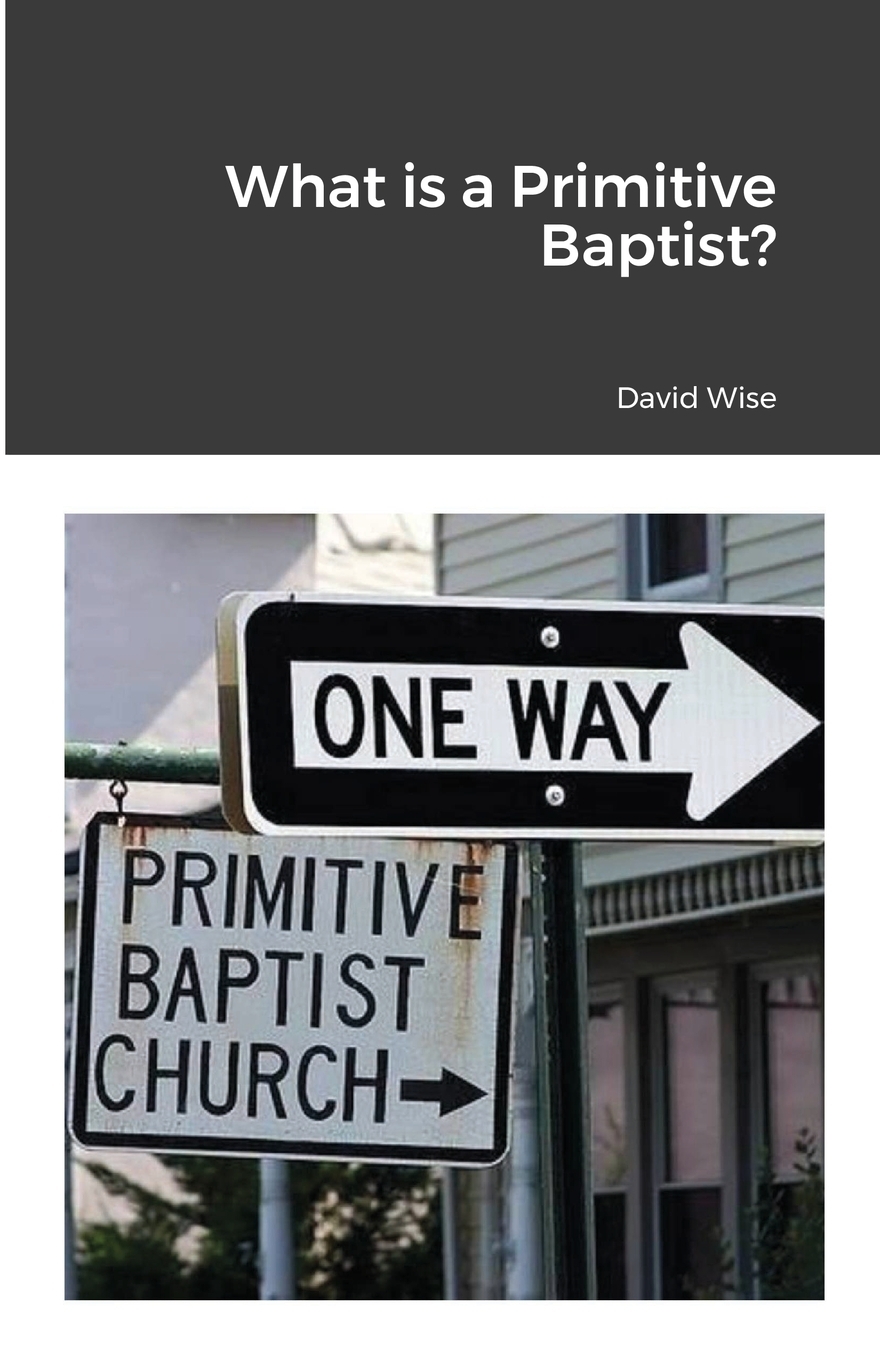 Buy What is a Primitive Baptist