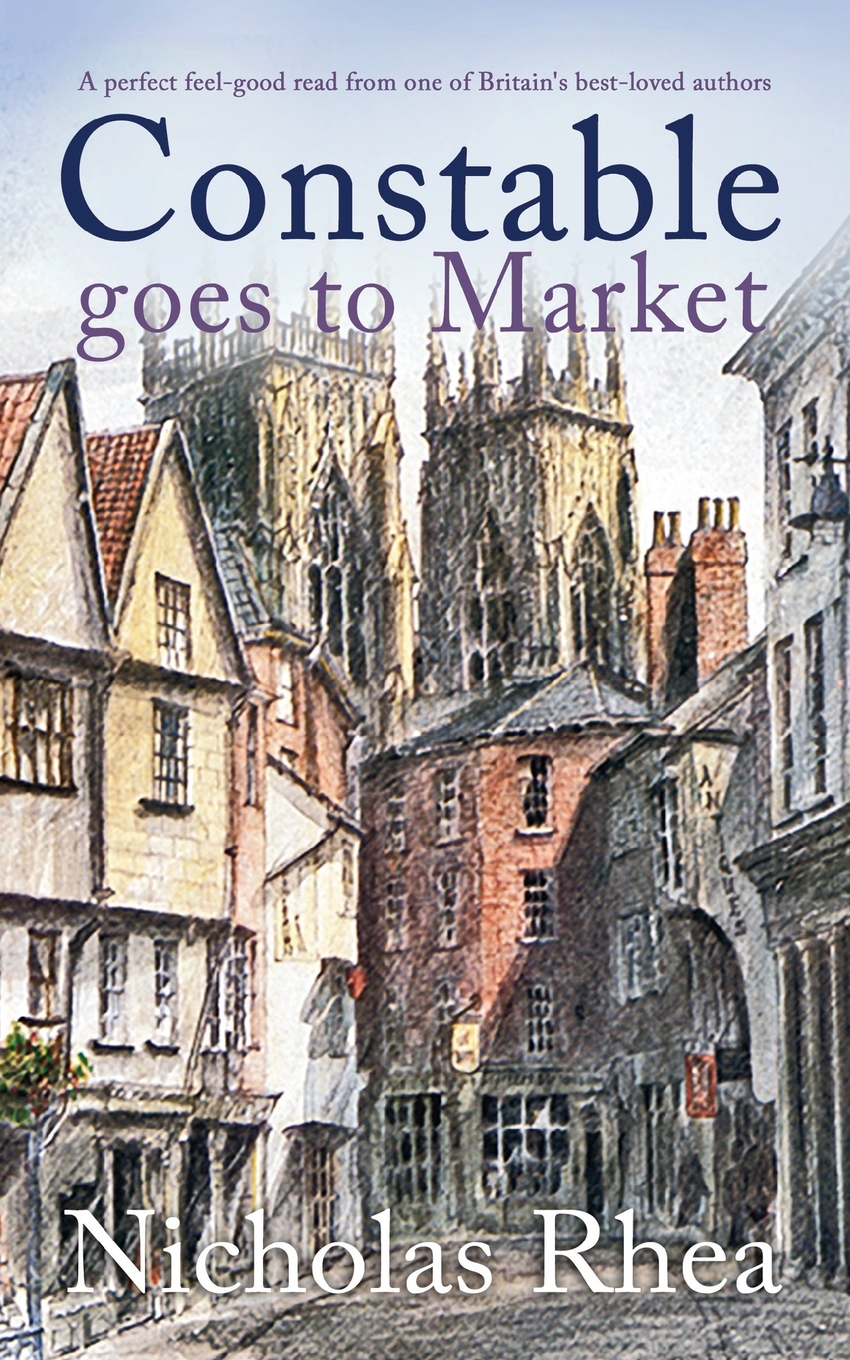 Buy CONSTABLE GOES TO MARKET a perfect feel-good read from one of Britain's best-loved authors