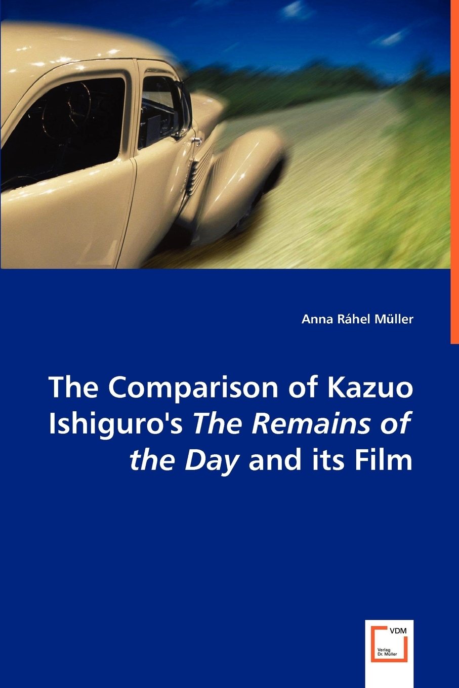 Buy The Comparison of Kazuo Ishiguro's the Remains of the Day and Its Film