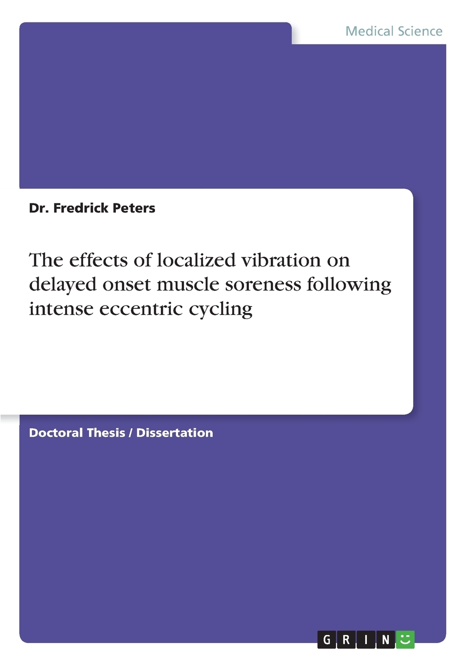 Buy The effects of localized vibration on delayed onset muscle soreness ...