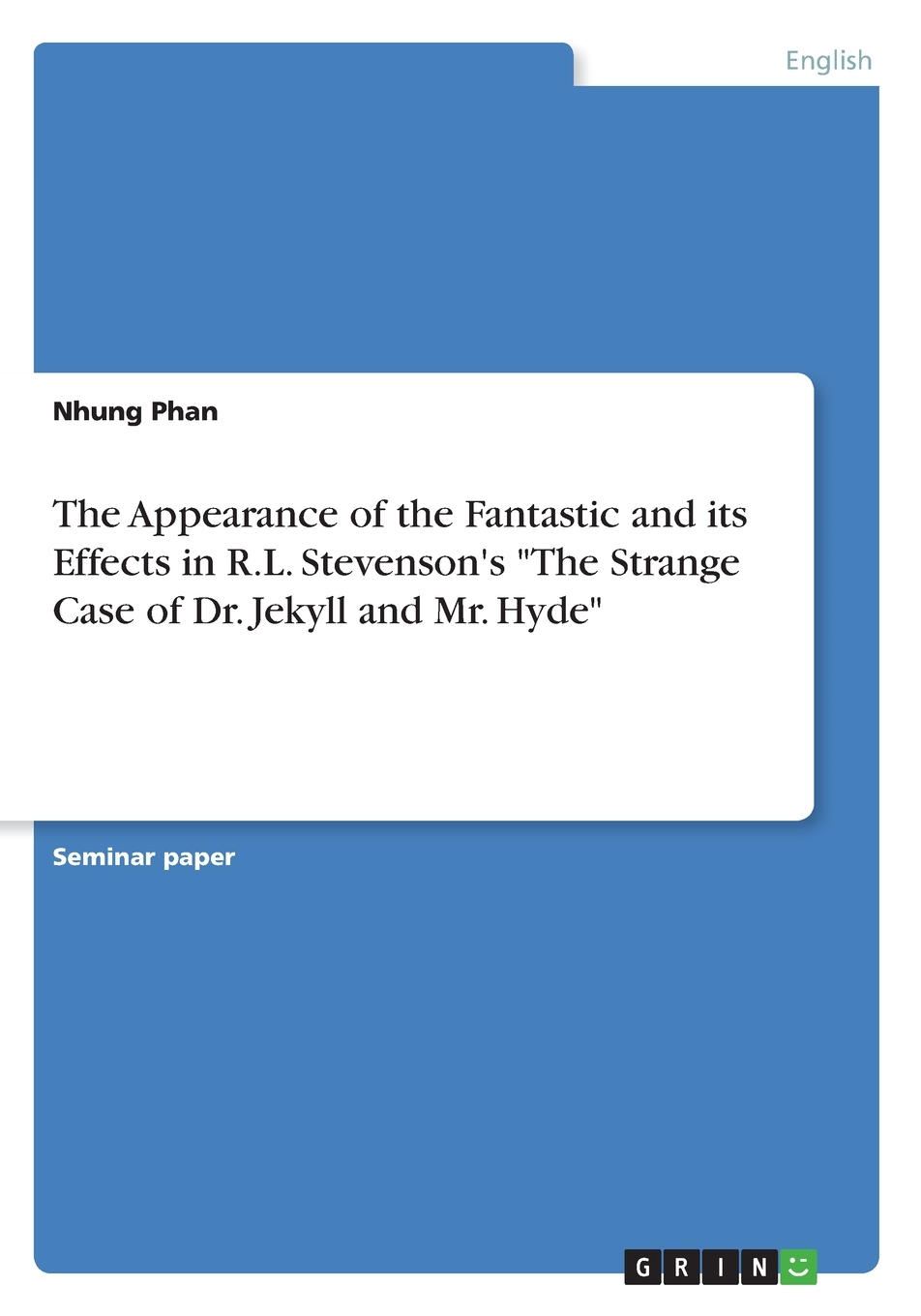 Buy The Appearance of the Fantastic and its Effects in R.L. Stevenson's ...