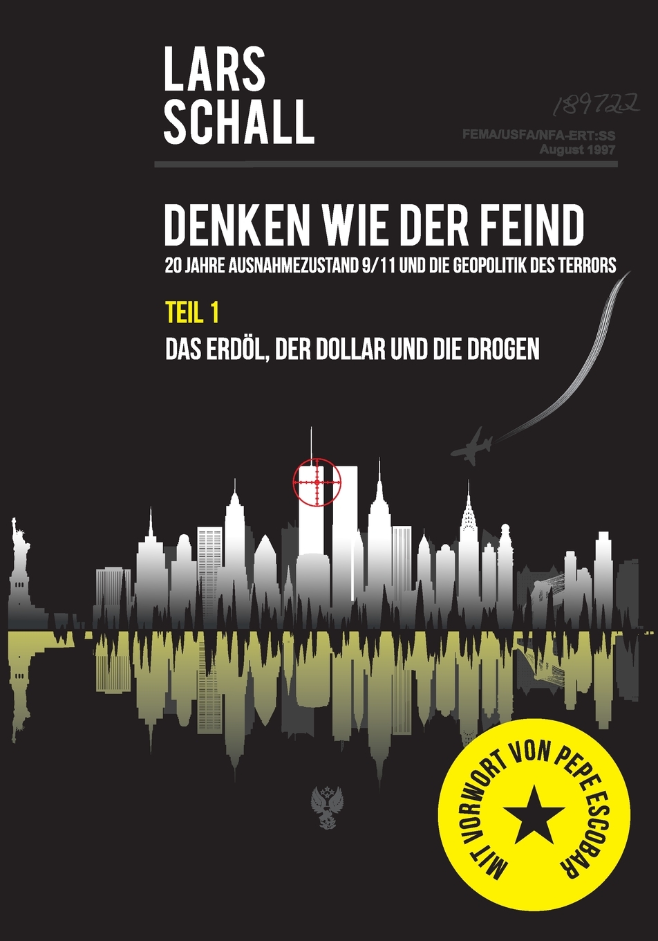 Buy Denken wie der Feind 20 Jahre Ausnahmezustand 9/11 und die ...