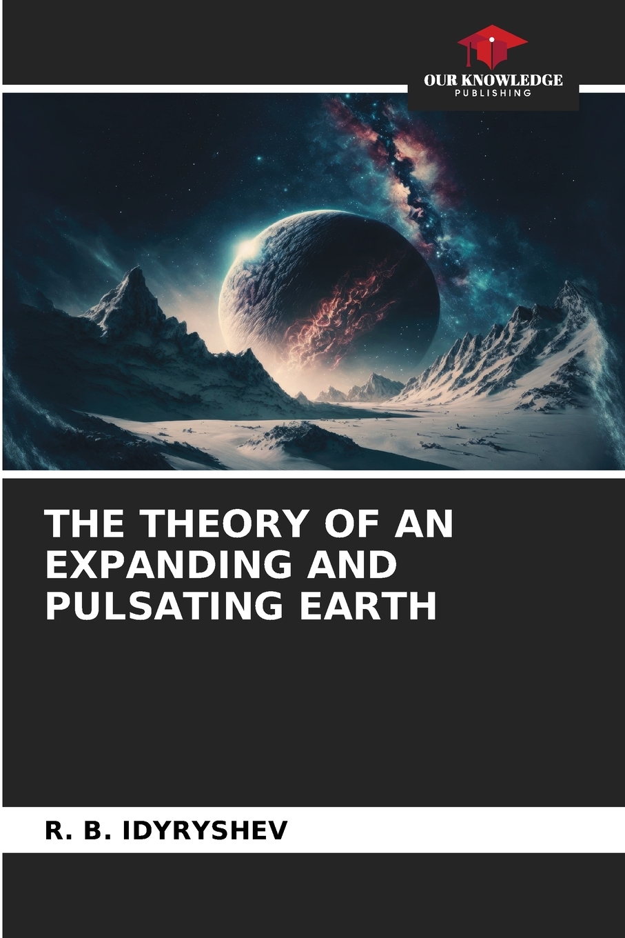 Buy THE THEORY OF AN EXPANDING AND PULSATING EARTH