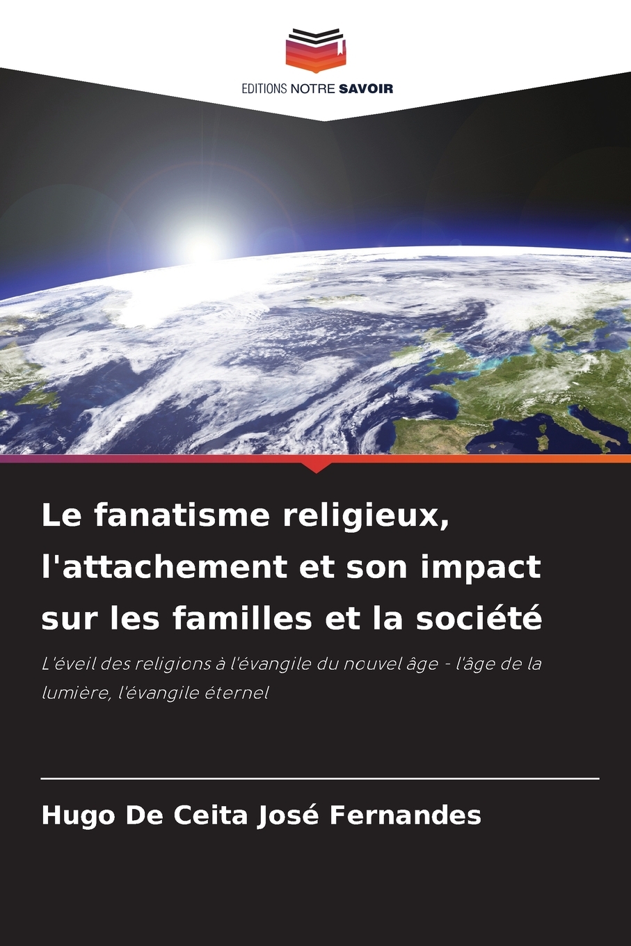 Buy Le fanatisme religieux l'attachement et son impact sur les familles ...