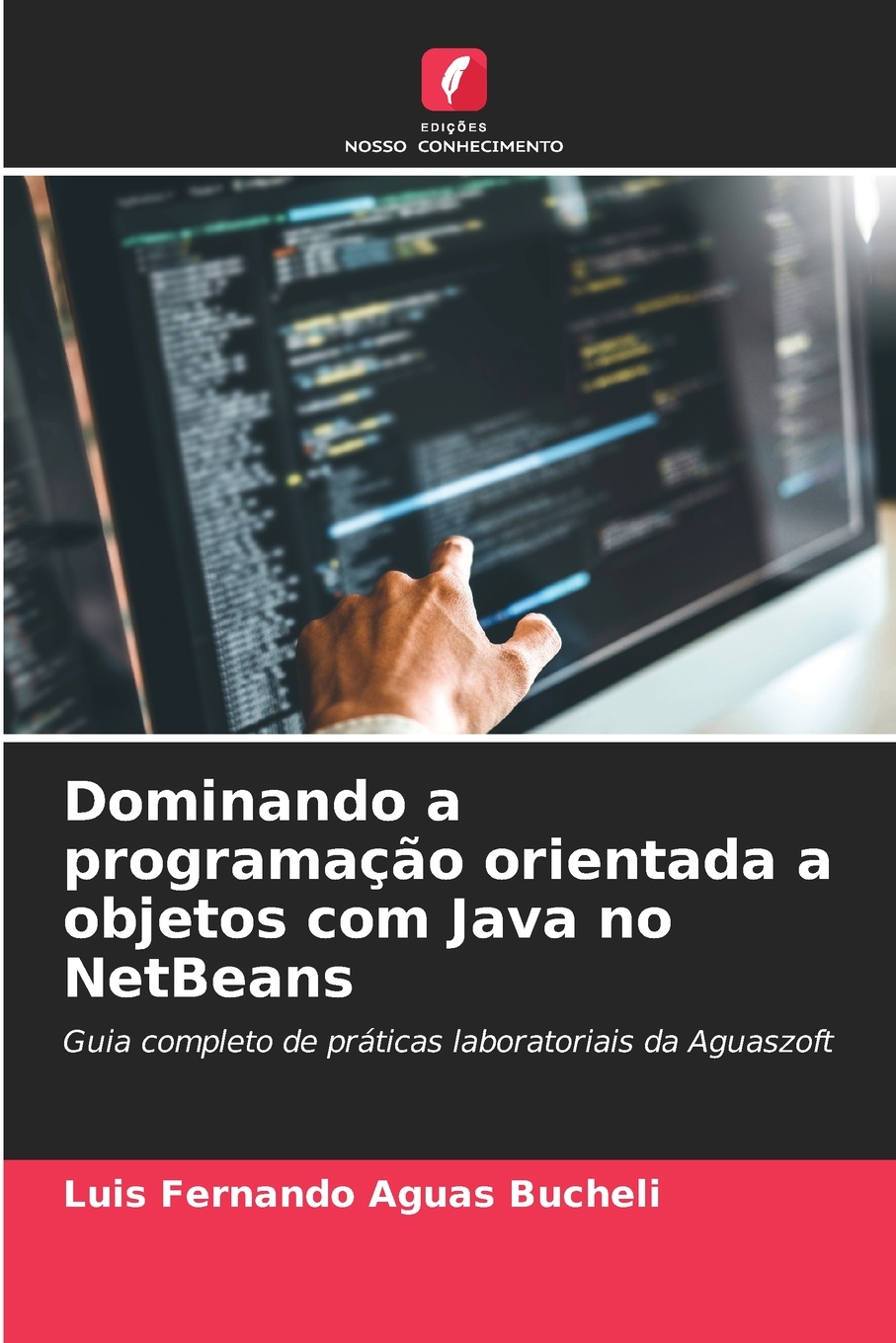 Buy Dominando a programação orientada a objetos com Java no NetBeans ...