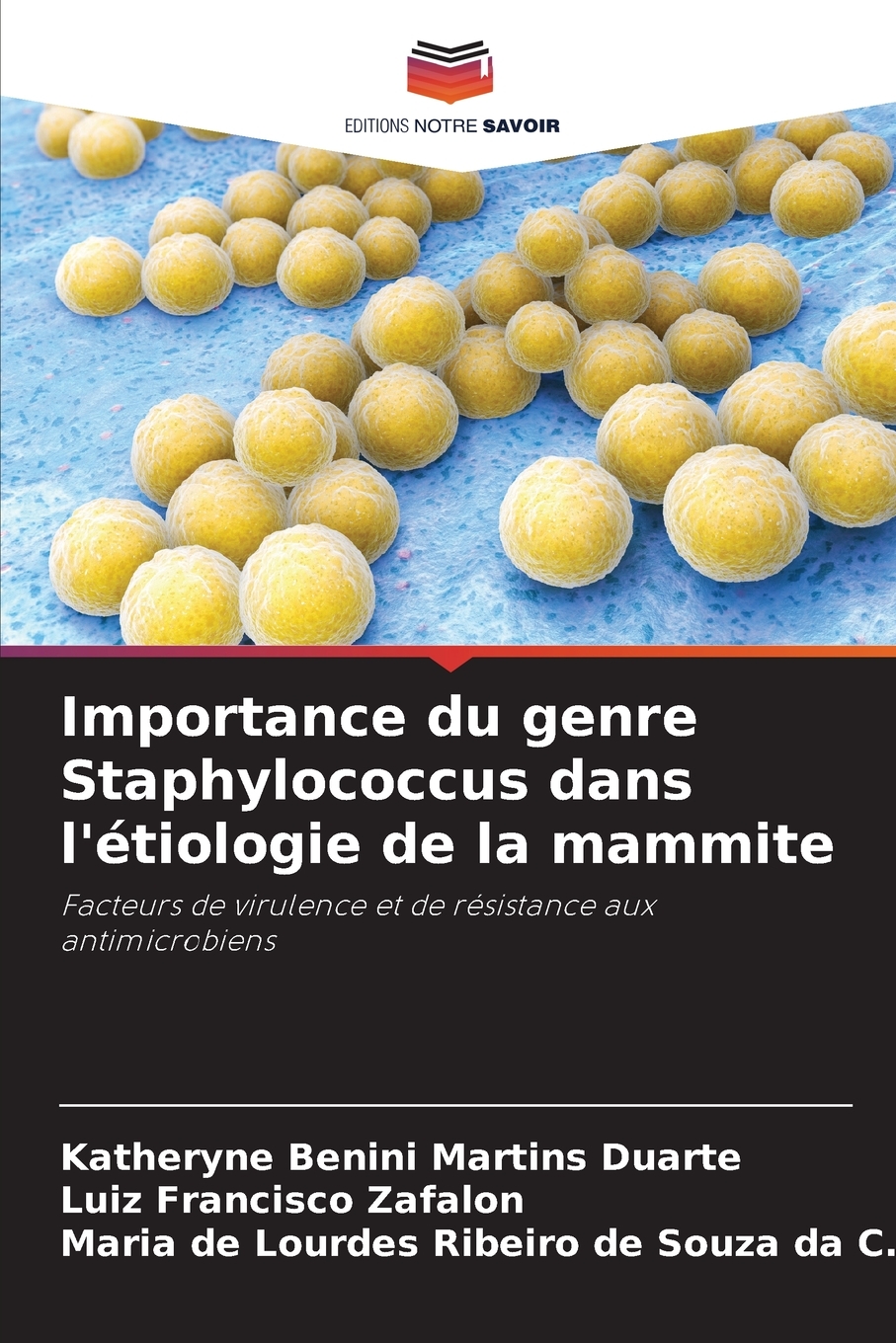 Buy Importance du genre Staphylococcus dans l'étiologie de la mammite