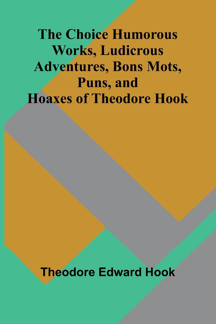 Buy The Choice Humorous Works Ludicrous Adventures Bons Mots Puns and ...
