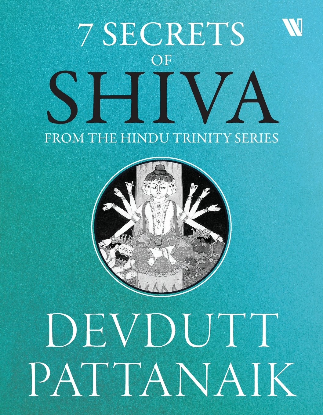 Buy 7 Secrets Of Shiva Book Online at Best Price | Bookscape