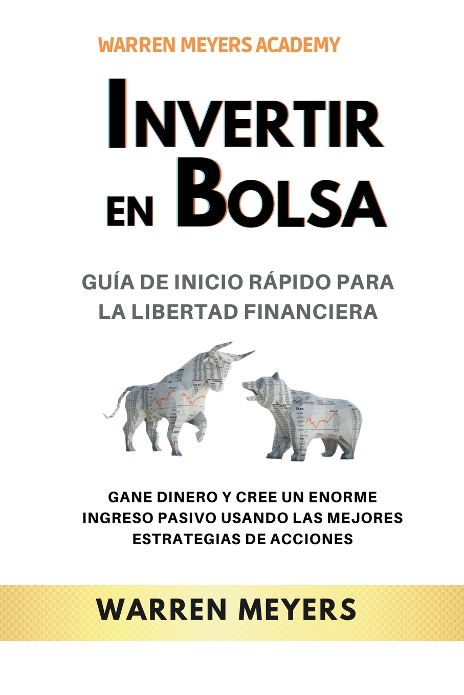 Buy Invertir en Bolsa Gu a de inicio r pido para la libertad financiera Gane dinero y cree un ...