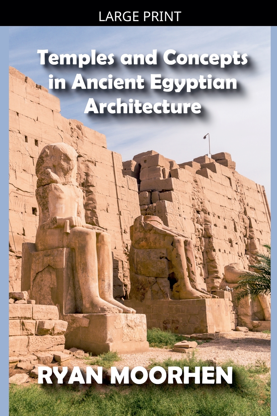 Buy Temples and Concepts in Ancient Egyptian Architecture Book Online ...