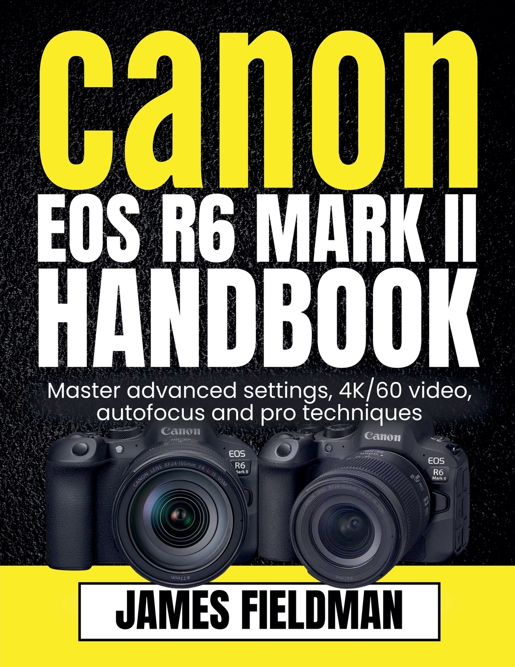 Buy Canon EOS R6 Mark II Handbook Book Online at Best Price | Bookscape