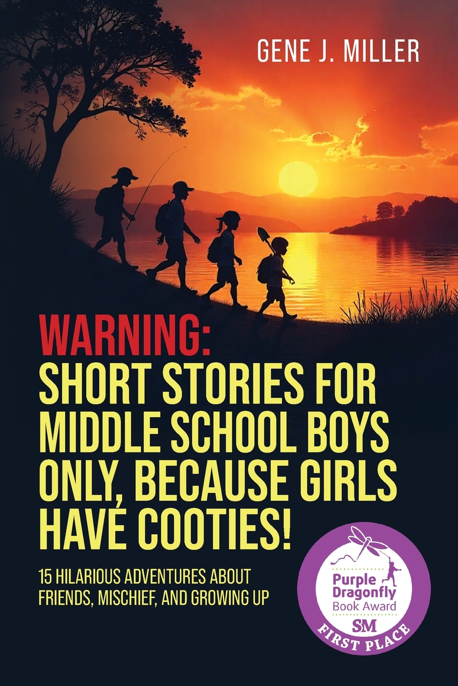 Buy WARNING! SHORT STORIES FOR MIDDLE SCHOOL BOYS ONLY BECAUSE GIRLS HAVE COOTIES! Book Online ...
