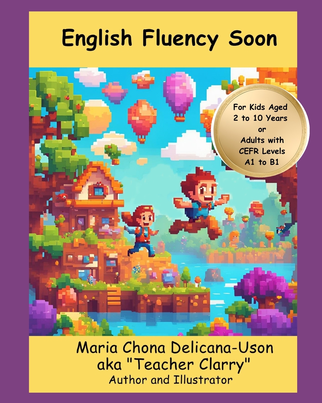 Buy English Fluency Soon (For A1 to B1 CEFR Levels or 2- to 10-Year ...