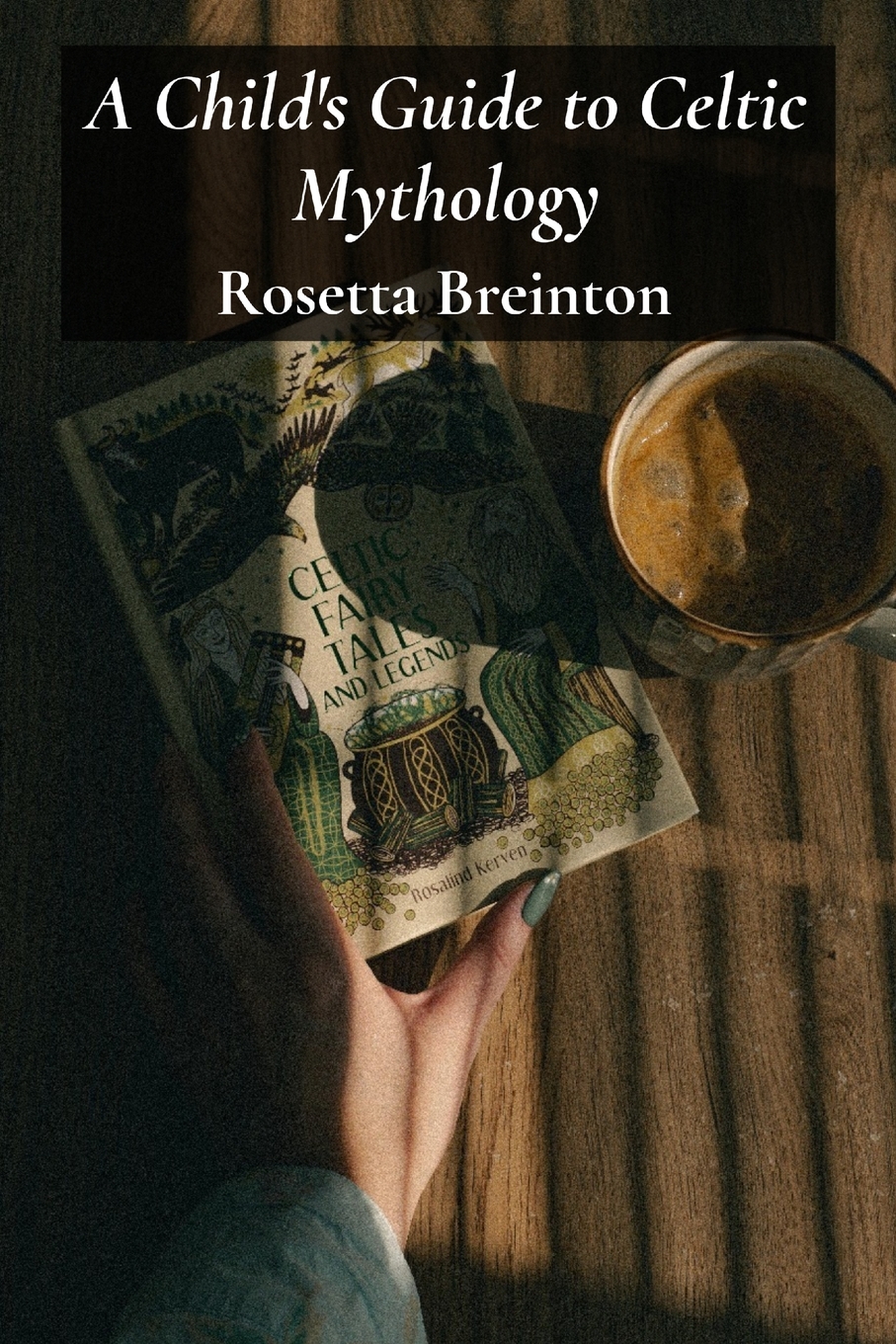 Buy A Child's Guide to Celtic Mythology