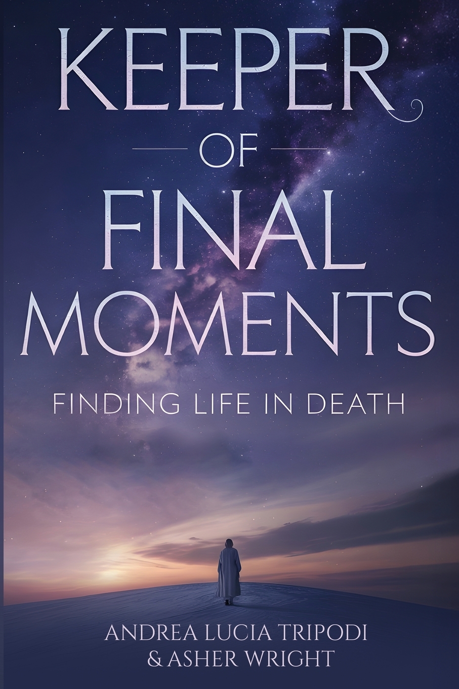 Buy Keeper Of Final Moments - Finding Life In Death